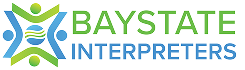 Baystate Interpreters - Current Openings